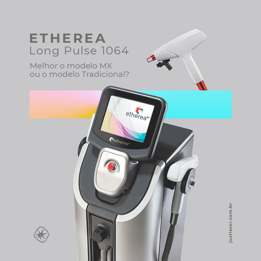 Etherea Long Pulse 1064 Melhor o modelo MX ou o modelo Tradicional ...